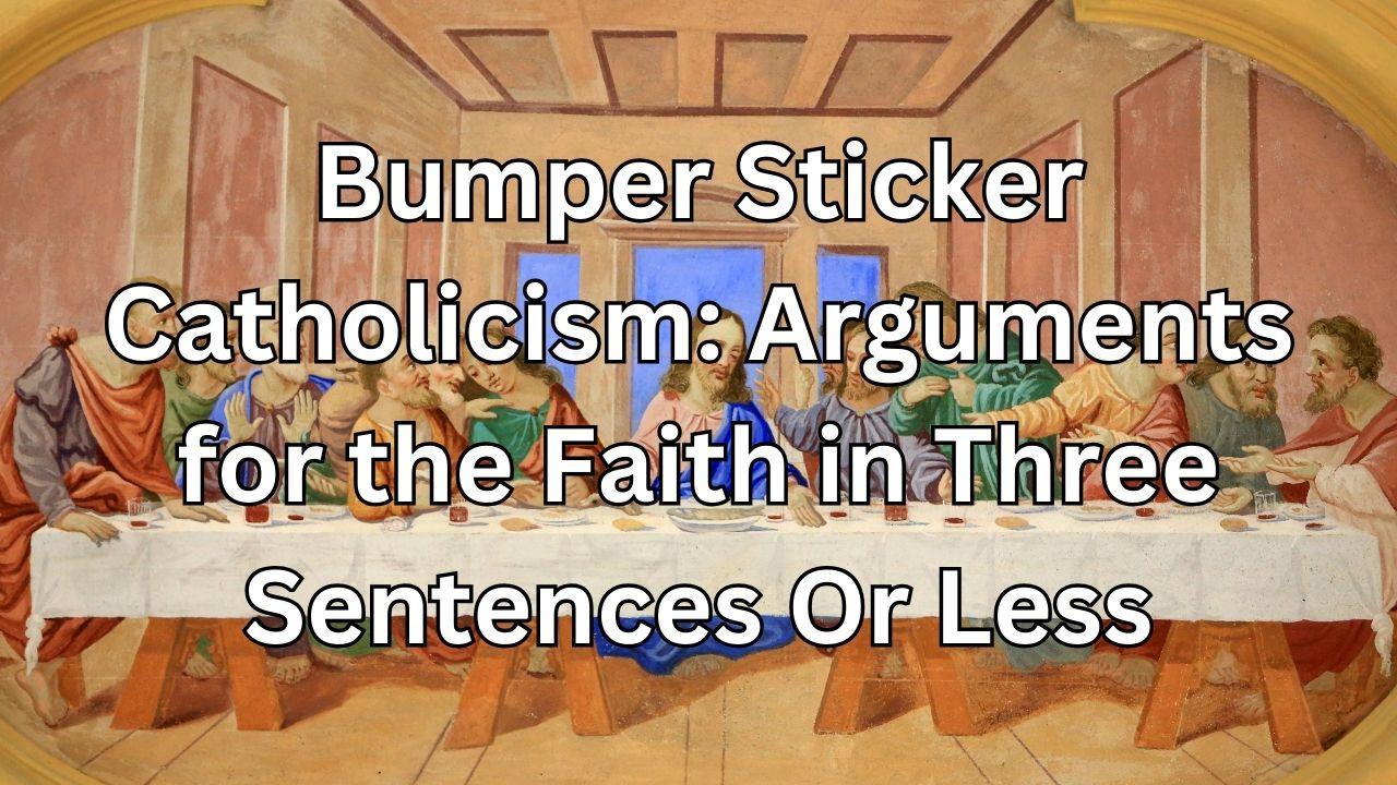 Bumper Sticker Catholicism Book Summary