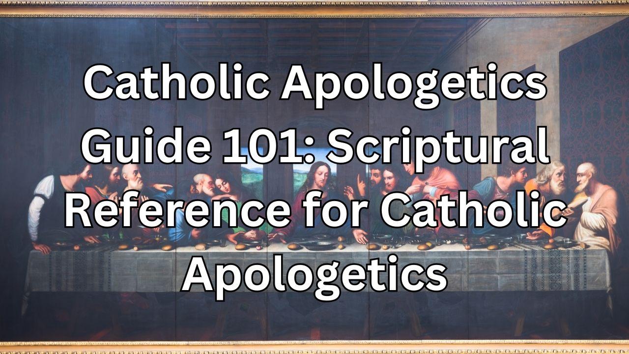 Catholic Apologetics Guide 101 Book Summary