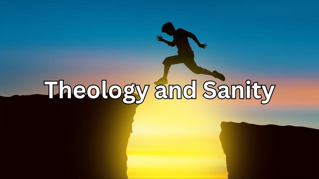 Theology and Sanity Book Summary