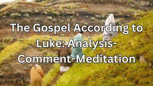 The Gospel According to Luke Book Summary
