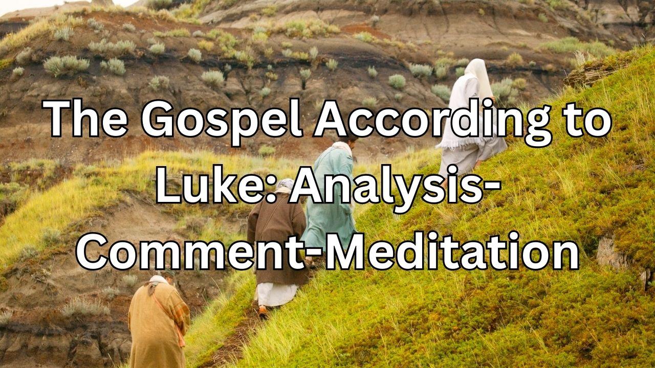 The Gospel According to Luke Book Summary